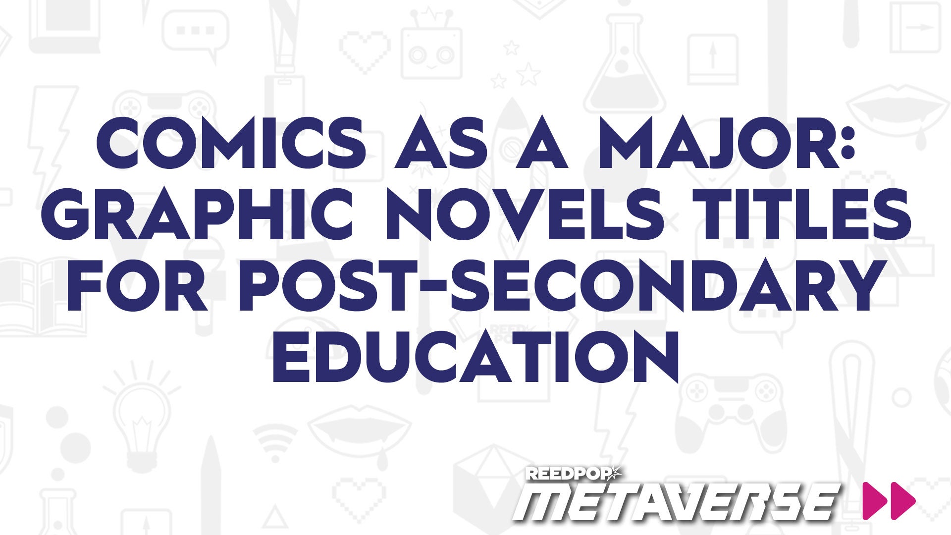 Comics as a Major: Graphic Novels titles for Post-Secondary Education ...