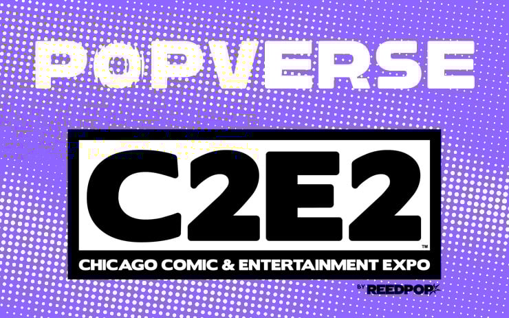 Come meet Popverse at Chicago's C2E2 2025 in one of nine panels | Popverse
