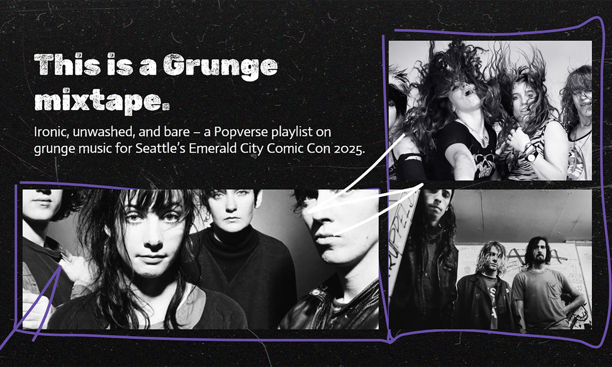 This is a Grunge mixtape, made for you by Popverse ahead of Seattle's ...