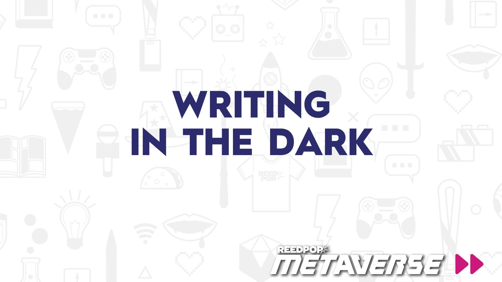 Writing in the Dark | Popverse
